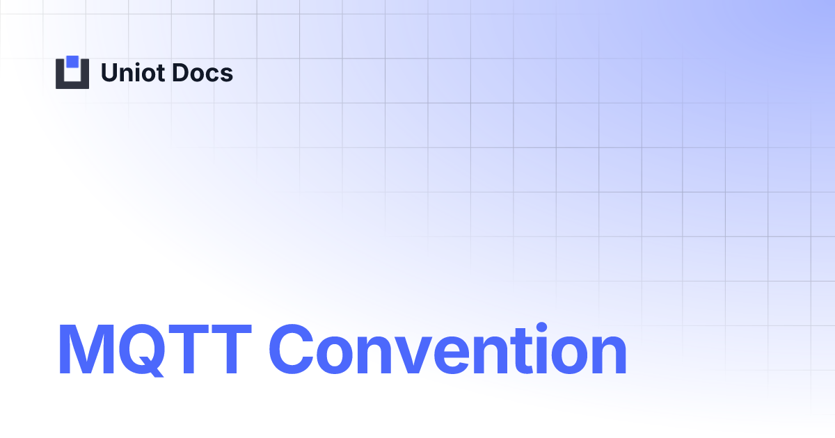 MQTT Convention | Uniot Docs